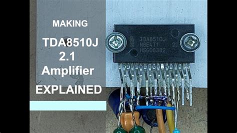 How To Make Tda 8510j 21 Amplifier Explained With Circuit Diagram