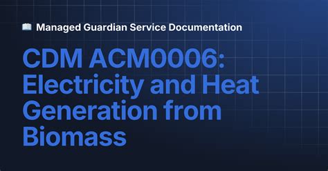 Cdm Acm Electricity And Heat Generation From Biomass Managed