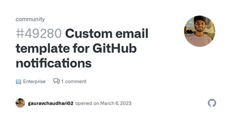 Custom Email Template For Github Notifications · Community · Discussion