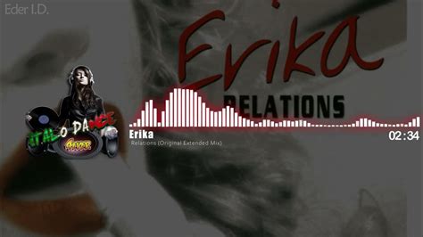 Erika Relations Original Extended Mix Youtube