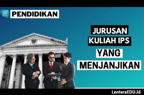 Jurusan Kuliah Ips Lentera Edu