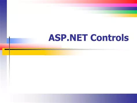 PPT ASP NET Controls PowerPoint Presentation Free Download ID