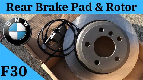 2012 2016 Bmw F30 328i Rear Brake Pad And Rotor Replacement Youtube