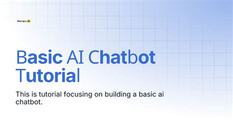 Basic Ai Chatbot Tutorial Mampu Ai