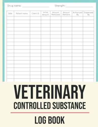 Veterinary Controlled Substance Log Book Controlled Drugs And