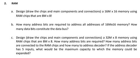 Solved RAM A Design Draw The Chips And Main Components Chegg