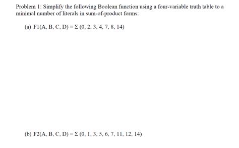 Solved Problem 1 Simplify The Following Boolean Function Chegg