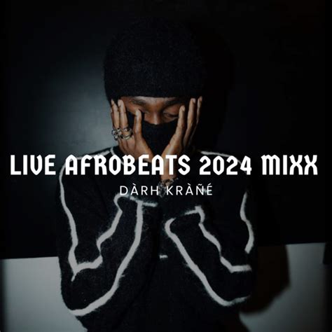 Dj Krane Live Afrobeats 2024 Mixx Mp3 Download