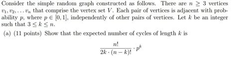 Solved Consider The Simple Random Graph Constructed As Chegg Com