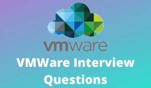 Vmware Interview Questions And Answers Gologica