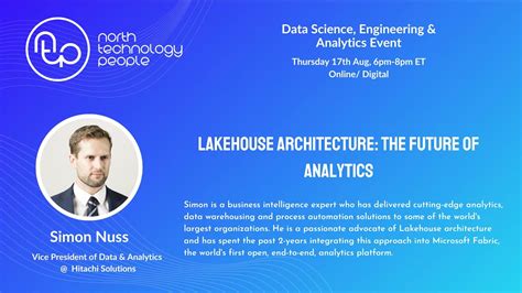 Simon Nuss Vp Of Data And Analytics Hitachi Solutions Lakehouse Architecture Future Of