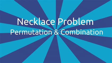 Necklace Problem In Permutation Permutation And Combination CA CPT CS CMA Class 11