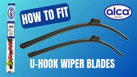 How To Install Alca U Hook Flat Wiper Blades Youtube