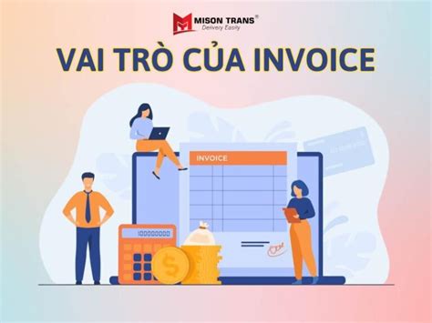 Invoice là gì Có bao nhiêu loại invoice trong xuất nhập khẩu