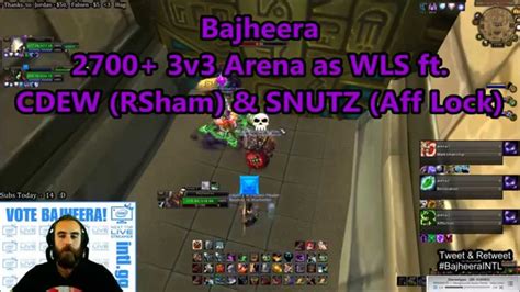 Bajheera 2700 3v3 Arena W SNUTZ CDEW As WLS 5 4 8 WoW Warrior