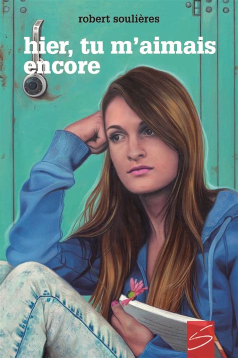 Communication Jeunesse Hier Tu Maimais Encore Poèmes Damour De