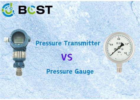 Whats The Difference Between A Pressure Transmitter And A Pressure Gauge