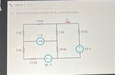 Solved Exercise A Apply Mesh Analysis To Determine Chegg