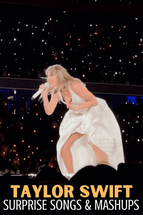 Taylor Swifts Eras Tour Surprise Songs And Mashups Heartbreak Feels