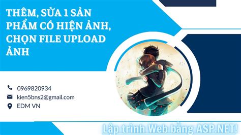 Asp Net Tx22 Thêm Sửa Có Hiện Ảnh Sản Phẩm Haui Youtube