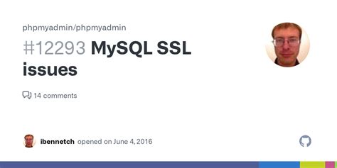 Mysql Ssl Issues · Issue 12293 · Phpmyadminphpmyadmin · Github