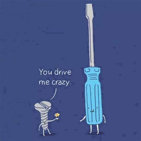 Ur Driving Me Crazy Quotes Quotesgram