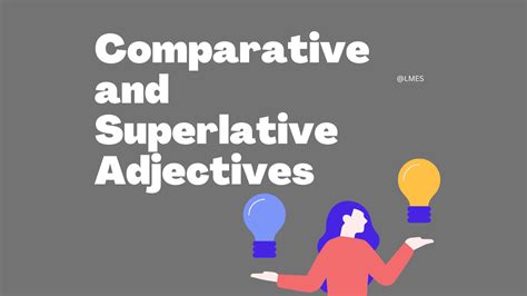 Comparative And Superlative Adjectives Definition And Example
