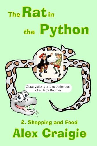 The Rat In The Python Book 2 Shopping And Food By Alex Craigie Goodreads