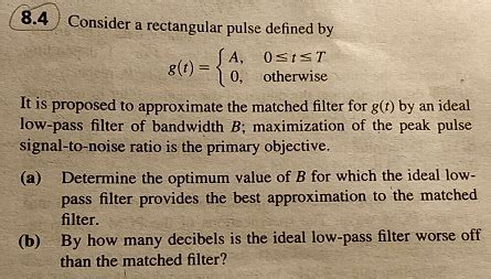 Solved Consider A Rectangular Pulse Defined By A SiST Chegg