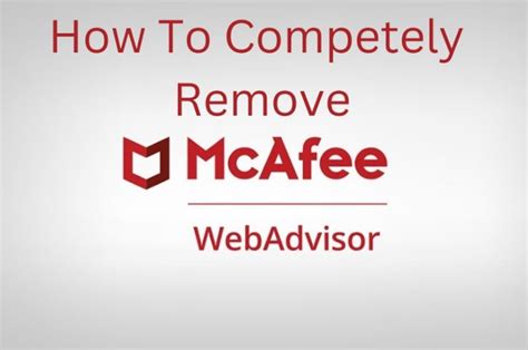 How To Remove Mcafee Webadvisor From Windows