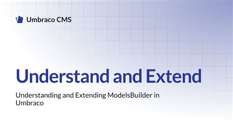Understand And Extend Umbraco Cms