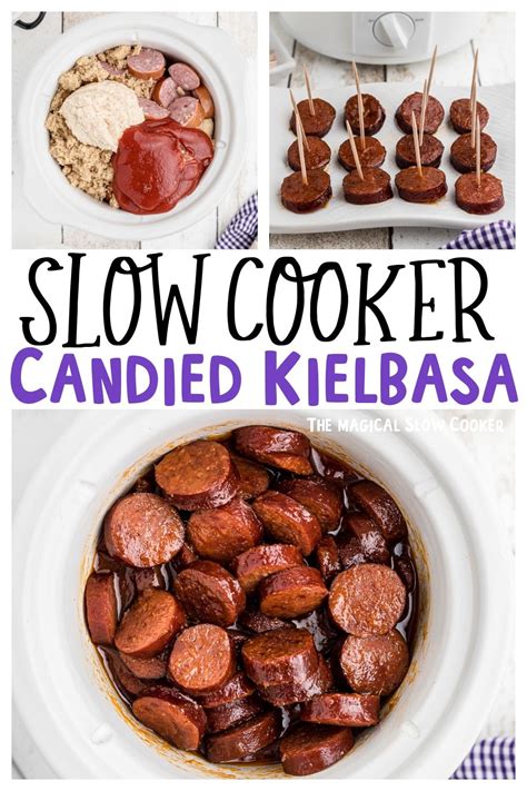 Slow Cooker Candied Kielbasa The Magical Slow Cooker