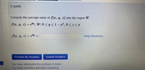 Solved Compute The Average Value Of F X Y Z Over The Region