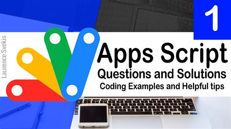 Apps Script Questions With Solutions And Coding Examples 1 Learn To