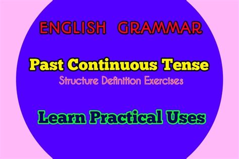 Past Continuous Tense Structure With Rules And Examples