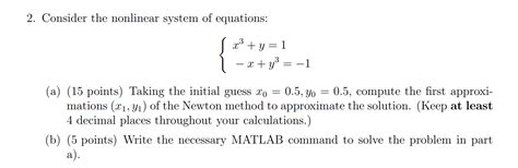 Solved Consider the nonlinear system of equations xº Chegg
