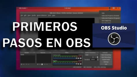 Como Usar OBS Para Principiantes YouTube