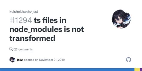 Ts Files In Node Modules Is Not Transformed Issue Kulshekhar Ts Jest Github