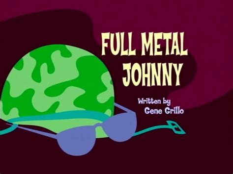 Full Metal Johnny Johnny Bravo Wiki Fandom