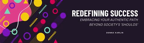 Redefining Success Embracing Your Authentic Path Beyond Societys