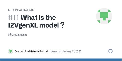 What Is The I VgenXL Model Issue NJU PCALab STAR GitHub