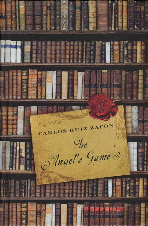 The Angels Game Carlos Ruiz Zafón