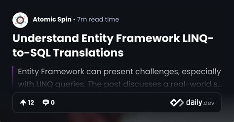 Understand Entity Framework Linq To Sql Translations Dailydev