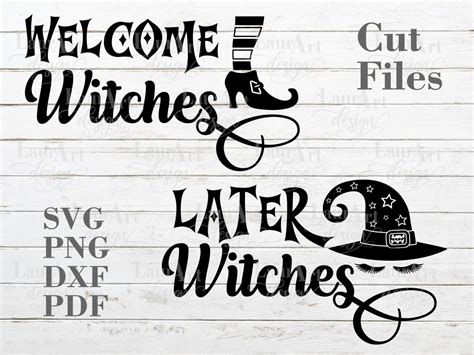 Welcome Witches Later Witches Halloween Graphic By Lauraartdesign