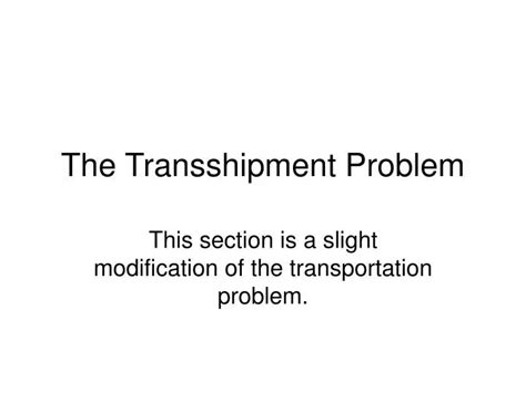 Ppt The Transshipment Problem Powerpoint Presentation Free Download Id5712059 Ppt The Transshipment Problem Powerpoint Presentation Free Download Id5712059