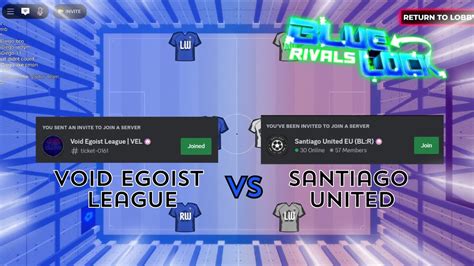 Blue Lock Rivals 5v5 Void Egoist League Vs Santiago United 2 1