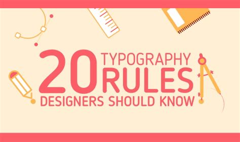 20 Typography Rules Every Designer Should Know Infographic Visualistan