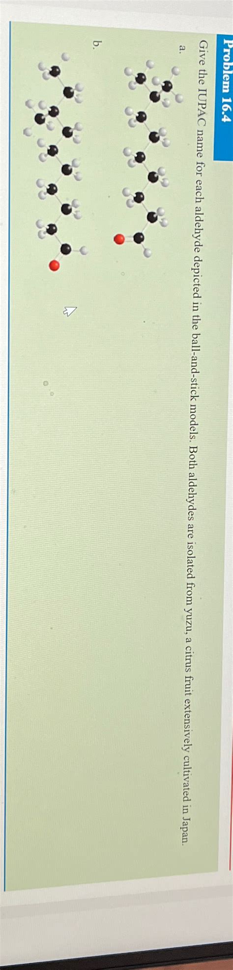 Solved Problem 16 4give The Iupac Name For Each Aldehyde