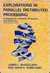 Explorations In Parallel Distributed Processing A Handbook Of Models Programs And Exercises