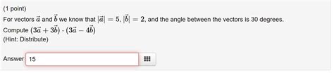 Solved For Vectors A And B We Know That A B And The Chegg Com